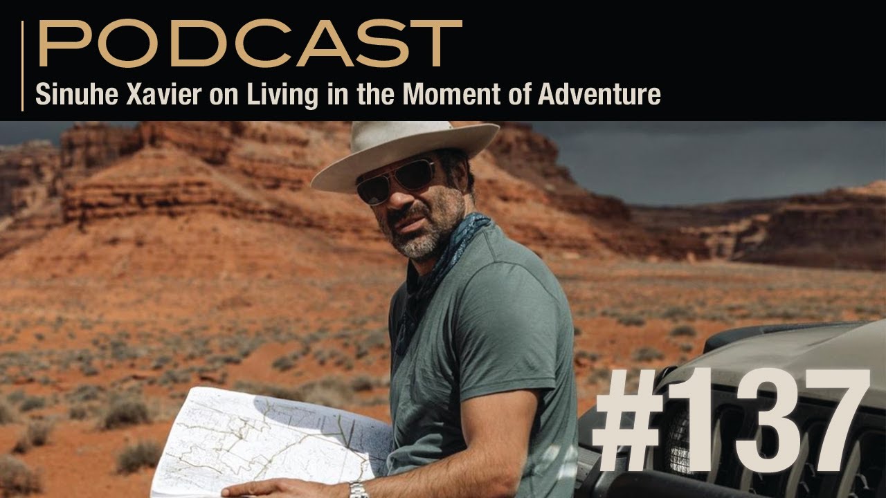 Sinuhe Xavier on Living in the Moment of Adventure - YouTube