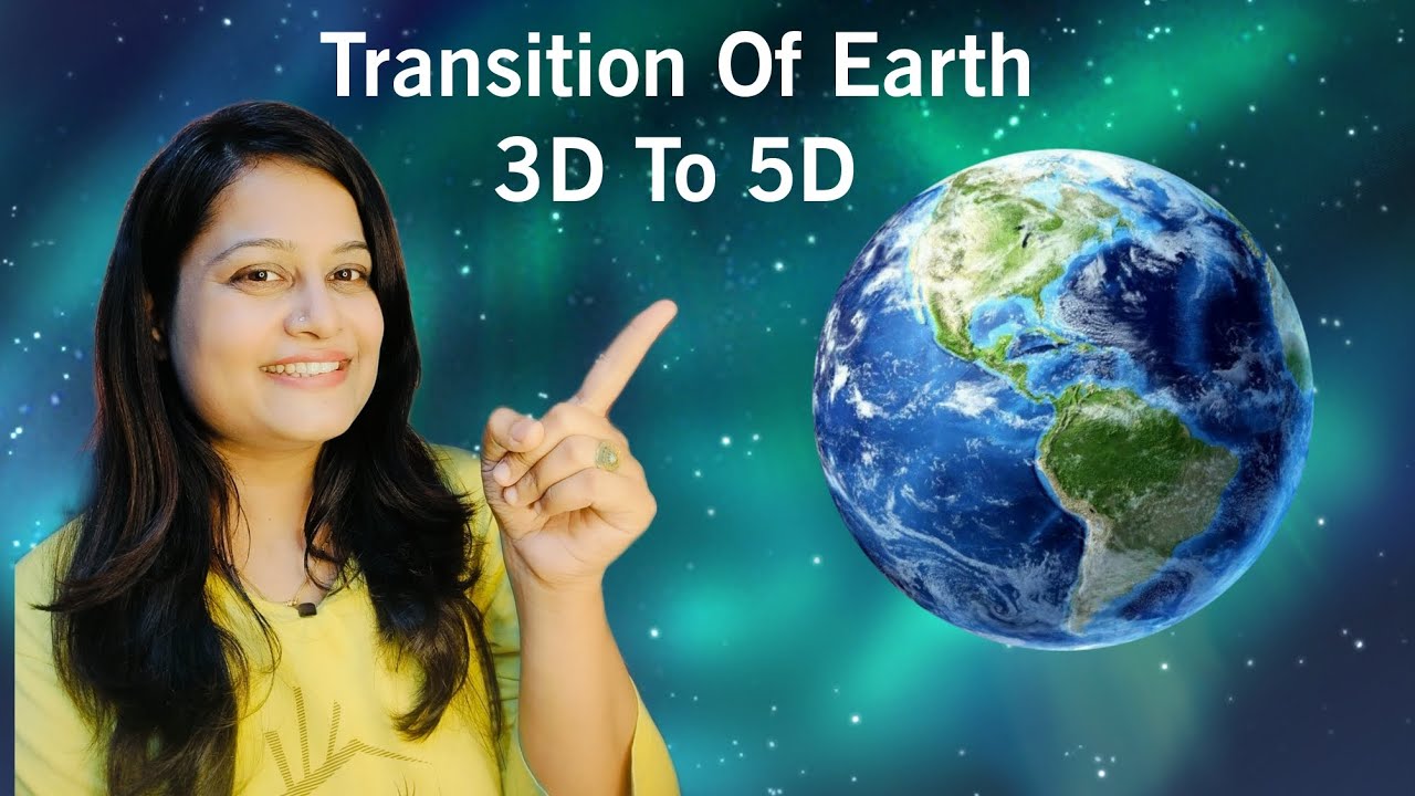 Transition of Earth, 3D To 5D Shift - YouTube