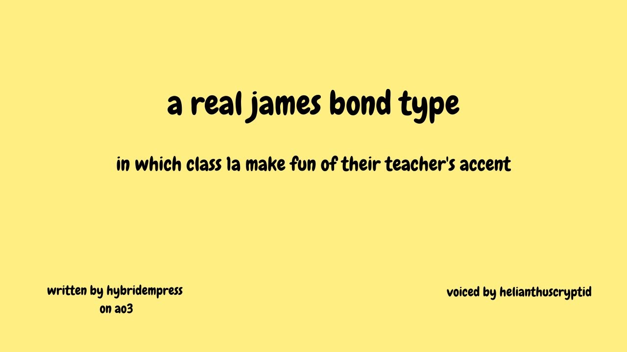 a real james bond type | in which class 1a make fun of their teacher's ...