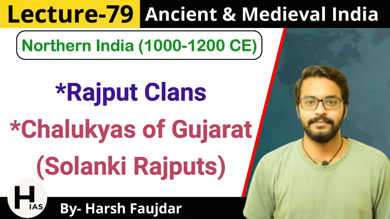 M79: Rajput Clans - Chalukyas of Gujarat (Solanki Rajputs) | Ancient ...