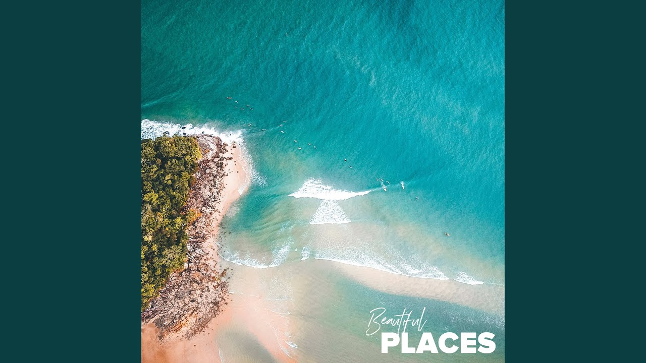Beautiful Places - YouTube