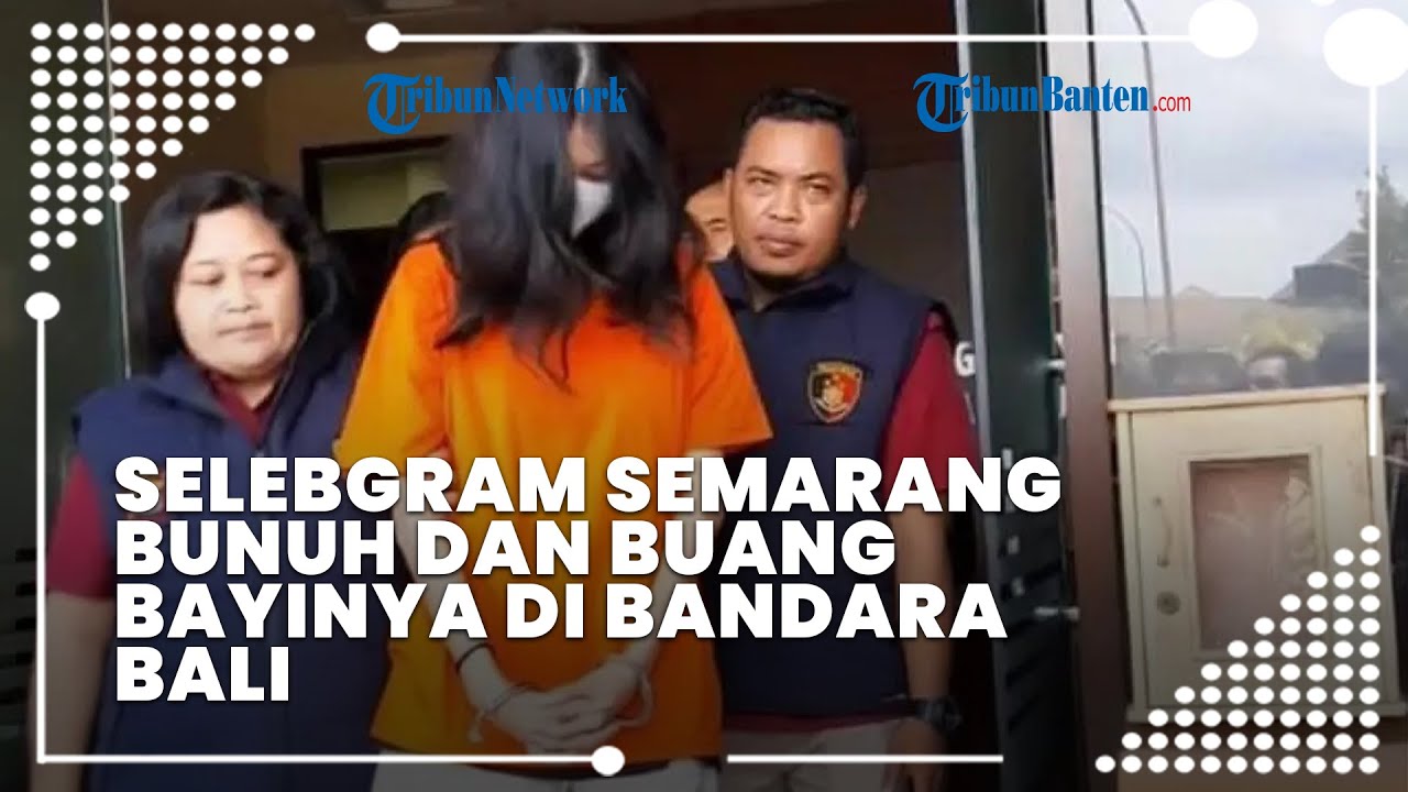 Selebgram Semarang Berinisial ZFD Bunuh dan Buang Bayinya di Bandara ...