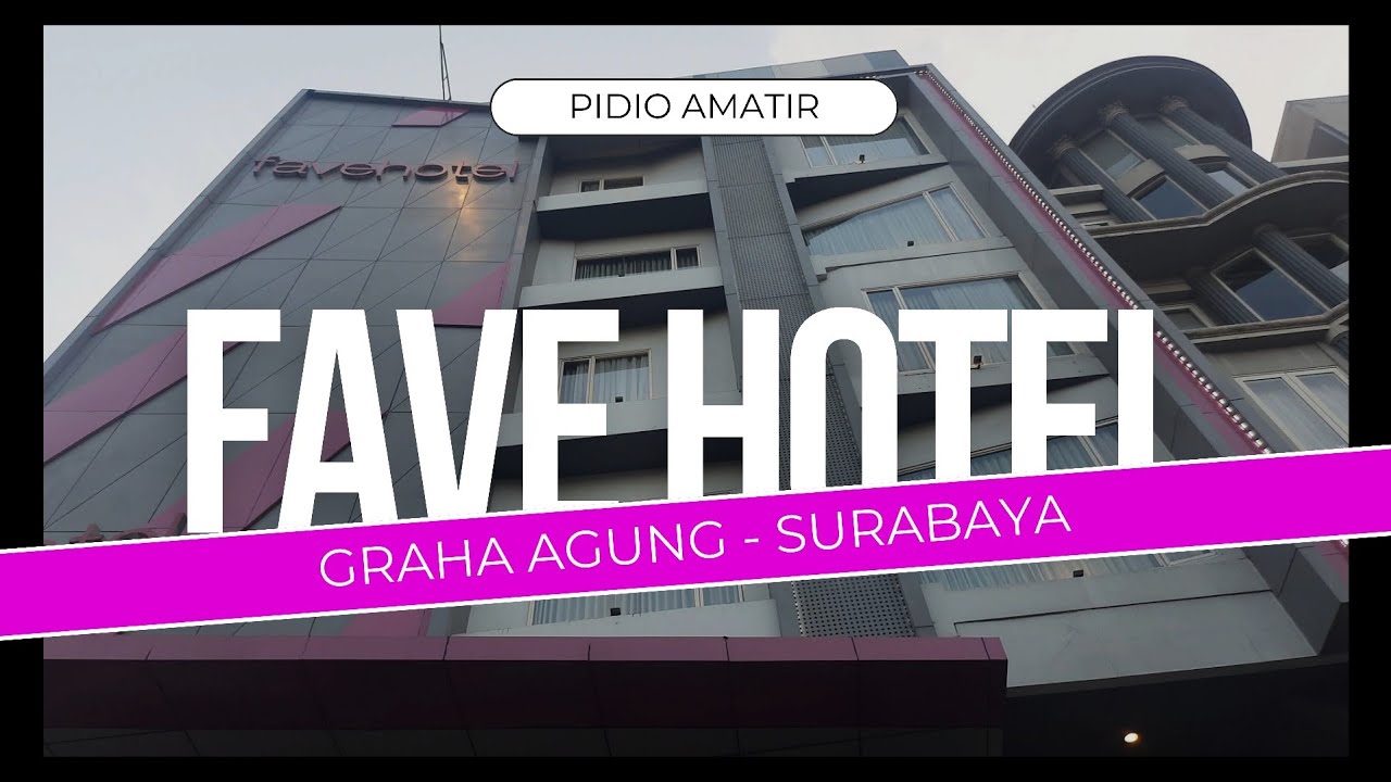Fave hotel graha agung di tengah kota surabaya - YouTube