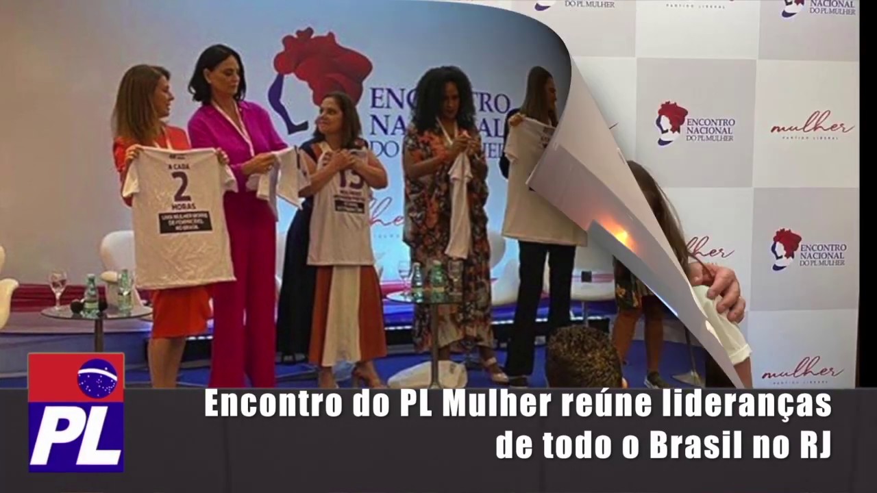 PL Mulher reúne lideranças políticas de todo o Brasil no RJ - YouTube