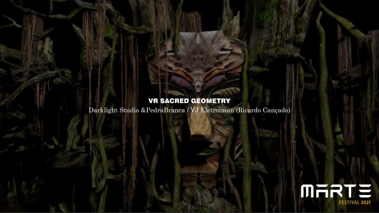 Sacred Geometry–VR por Darklight Studio & Pedra Branca/VJ Eletroiman | MARTE Festival 2021 - YouTube