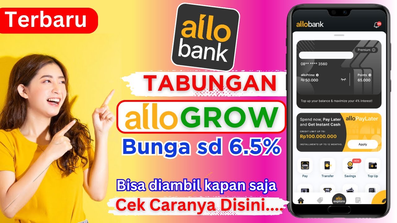 BUNGA 6.5% - Tabungan Allo Grow Bisa Diambil Kapan Saja | Cara Menabung ...