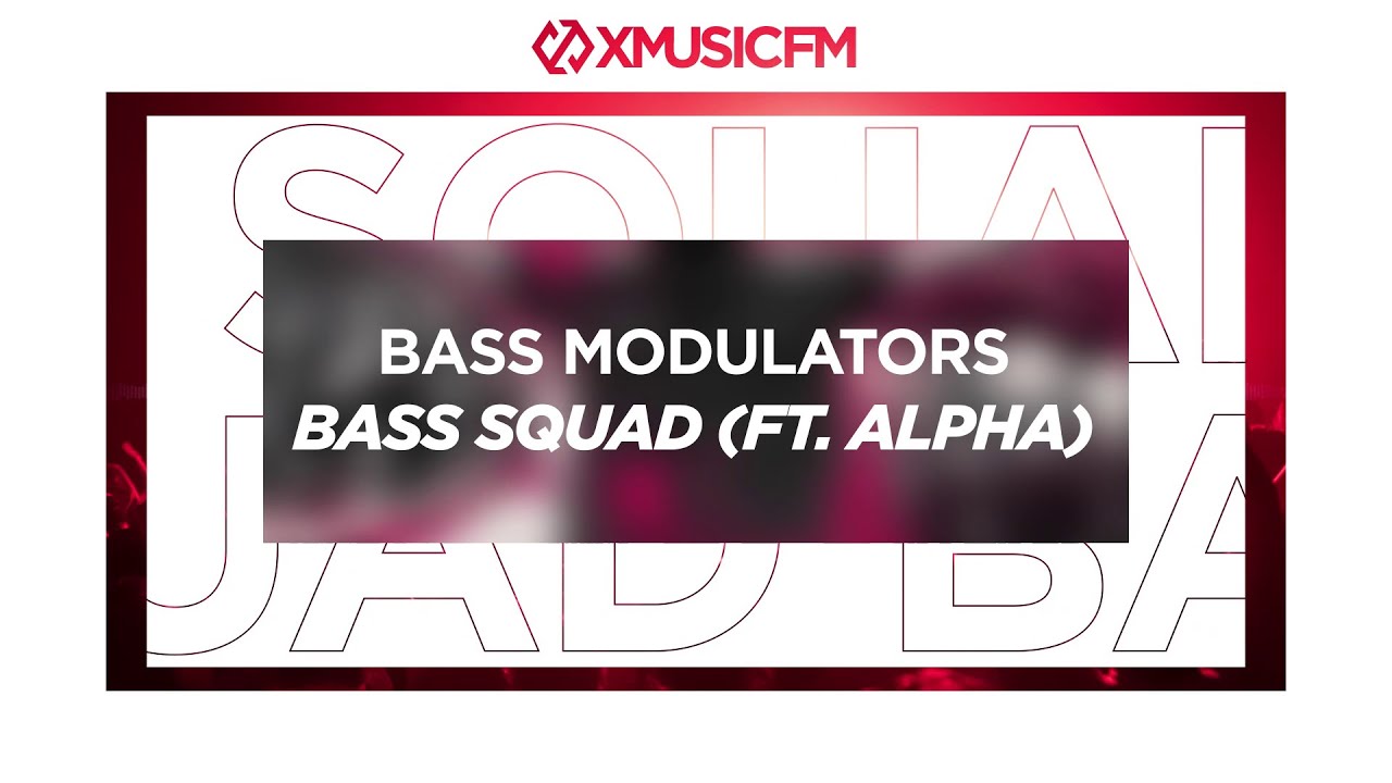 Bass Modulators - Bass Squad (ft. Alpha) - YouTube