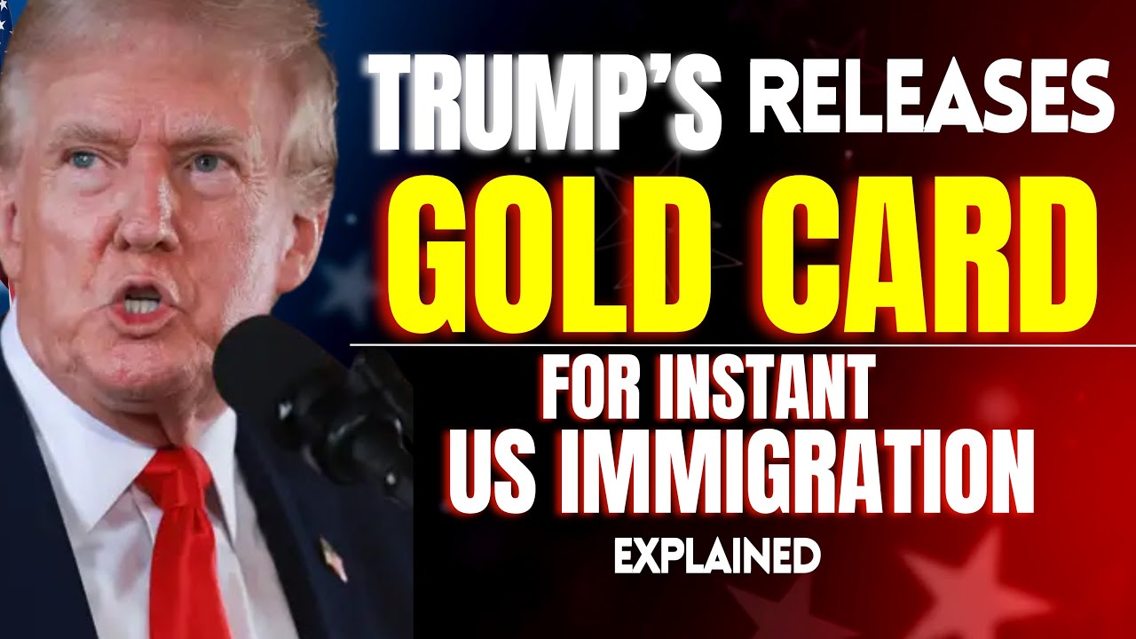 TRUMP Announces "GOLD CARD" For New Pathway For US Immigration - YouTube