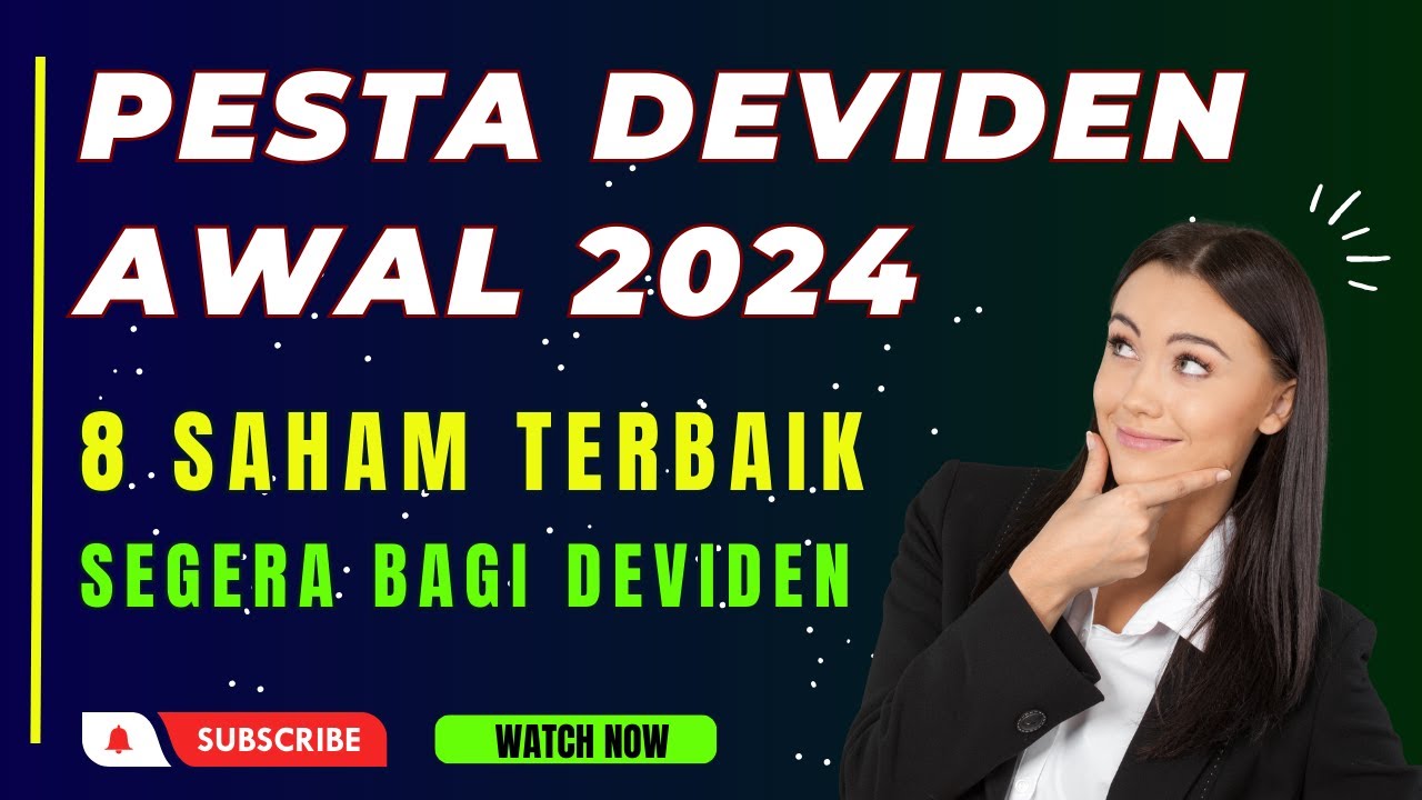 DAFTAR 8 SAHAM TERBAIK SEGERA BAGI DEVIDEN DI AWAL 2024 - YouTube