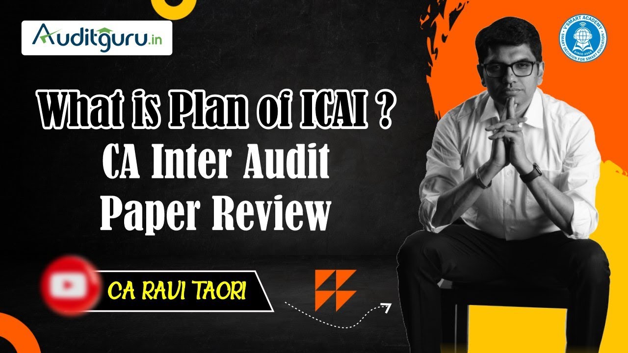 What is Plan of ICAI ? CA Inter Audit Paper Review - YouTube