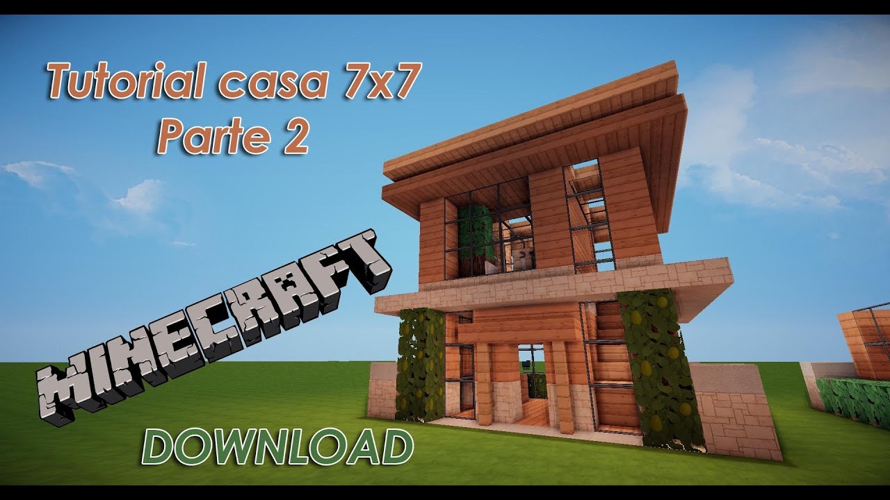 Tutorial Minecraft - Casa 7x7 - Parte 2 + Download - YouTube
