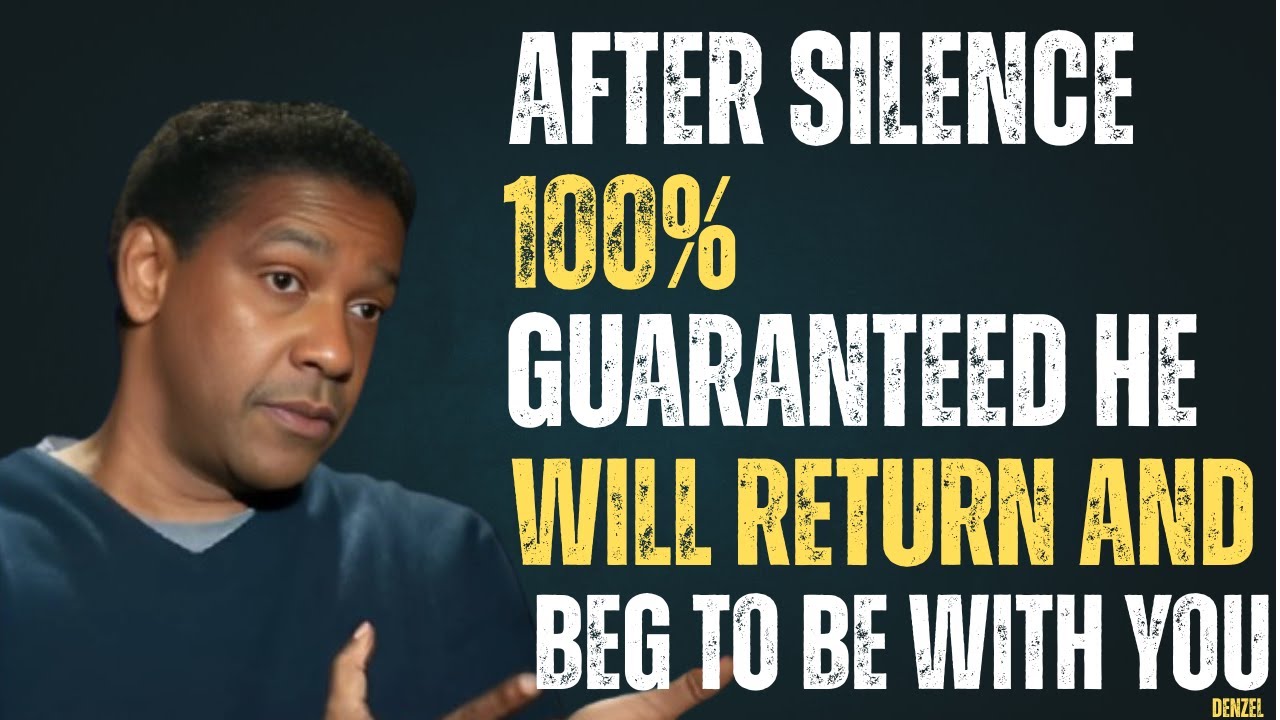 After Silence: Why He Will 100% Return and Beg to Be With You |DENZEL ...