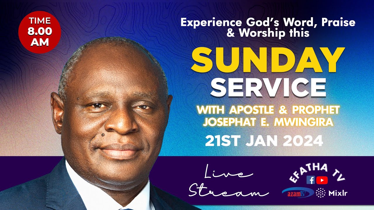SUNDAY SERVICE LIVE BROADCAST | EFATHA CHURCH | 21ST JANUARY 2024 - YouTube