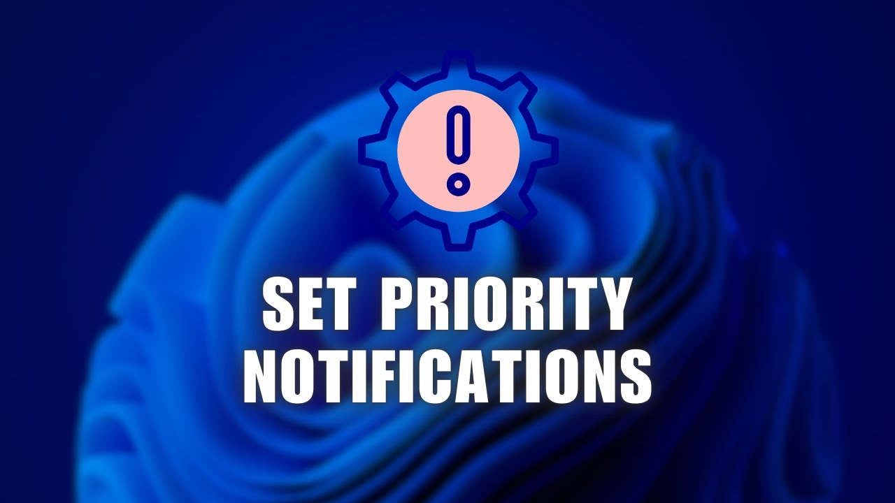 How to Set Priority Notifications | Windows 11 - YouTube