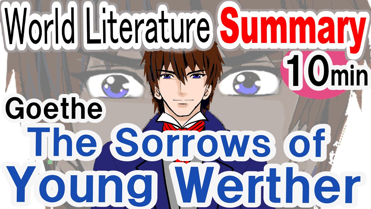 【World literature summary】'The Sorrows of Young Werther' Goethe # ...