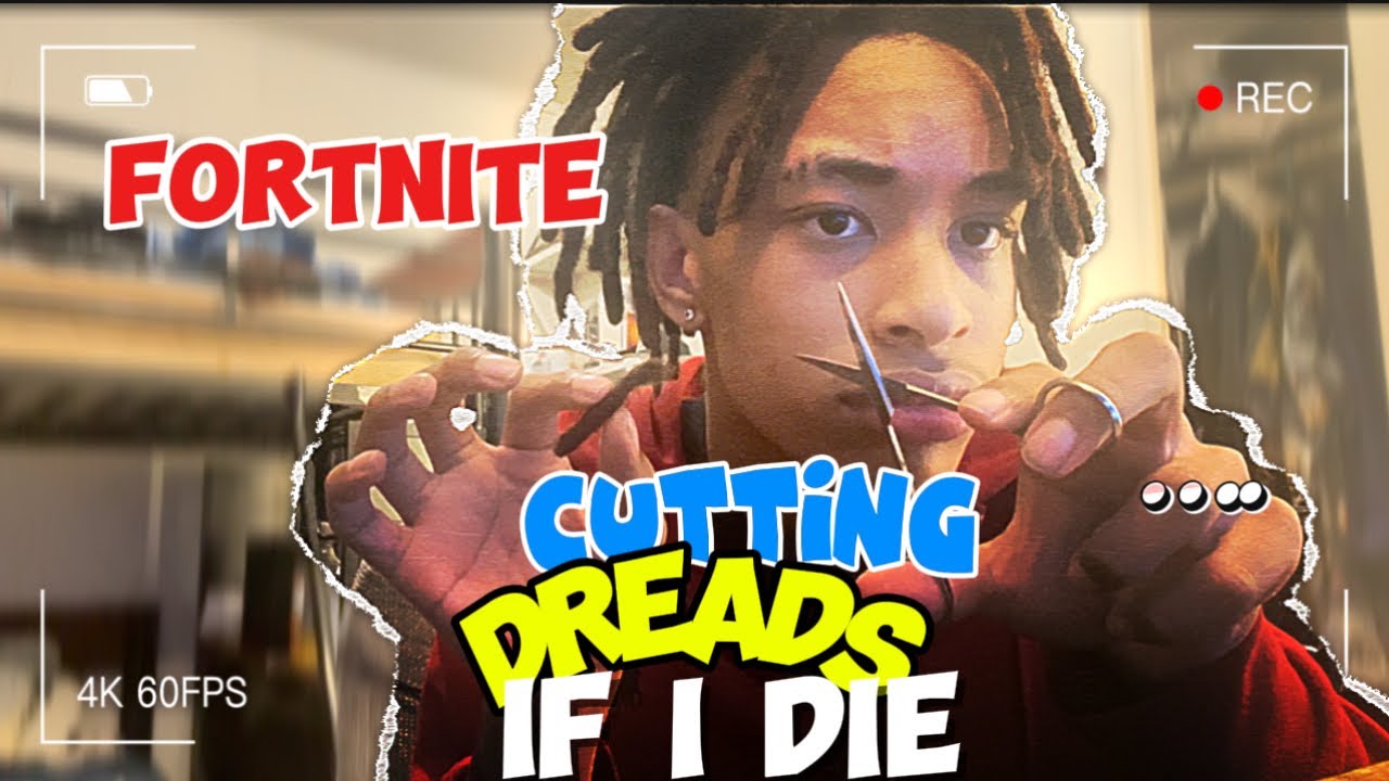 CUTTING dreads every time I die(Fortnite) - YouTube
