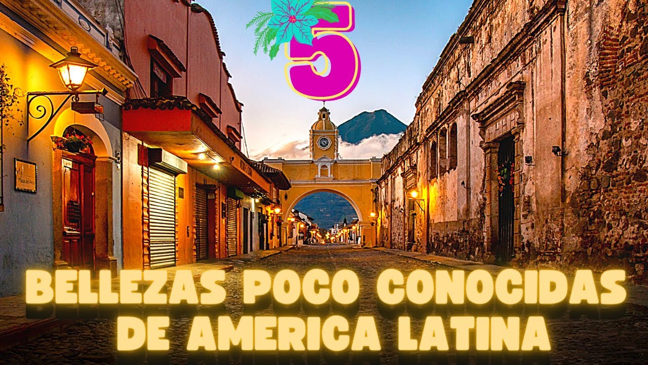 5 CIUDADES hermosas y poco conocidas de AMÉRICA LATINA 😲 - YouTube