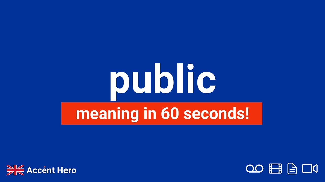 PUBLIC - Meaning and Pronunciation - YouTube