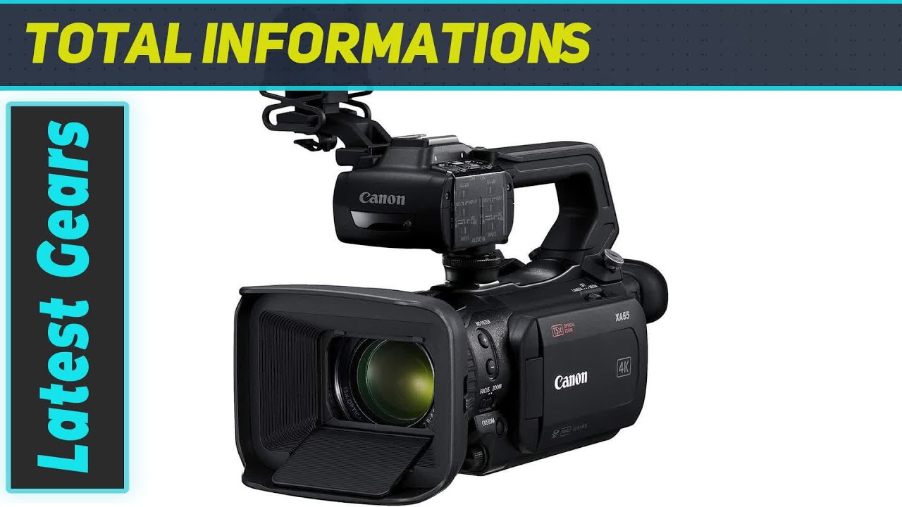 Canon XA55 Professional Camcorder Review - 4K UHD, 15X Optical Zoom ...