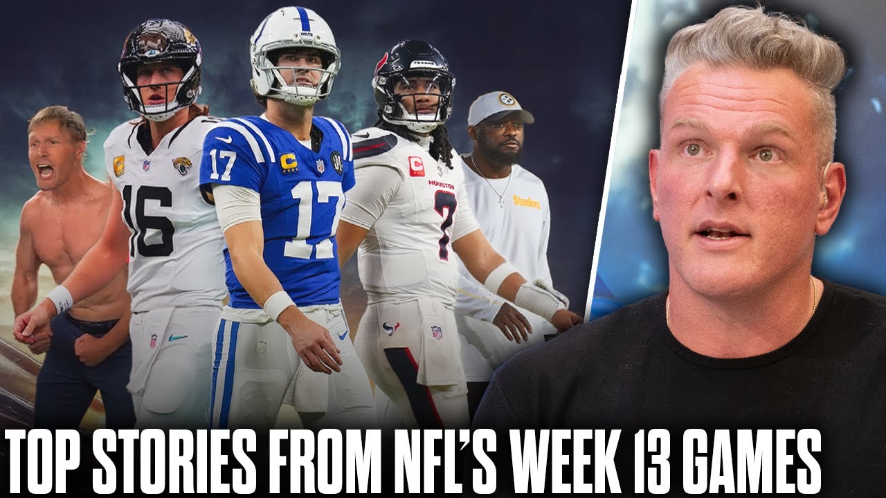 The Top Stories From NFL's Week 13 Games That YOU Need To Know | Pat ...