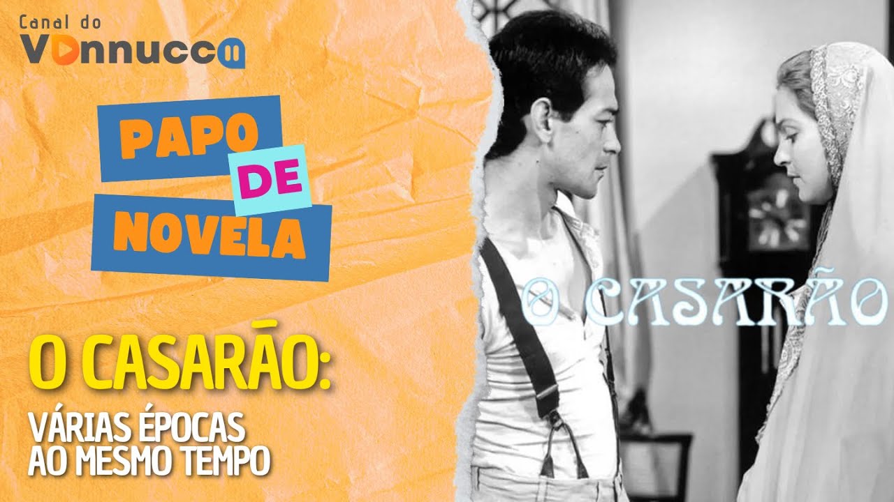 O CASARÃO: UMA AULA DE ROTEIRO DE LAURO CÉSAR MUNIZ - PAPO DE NOVELA ...