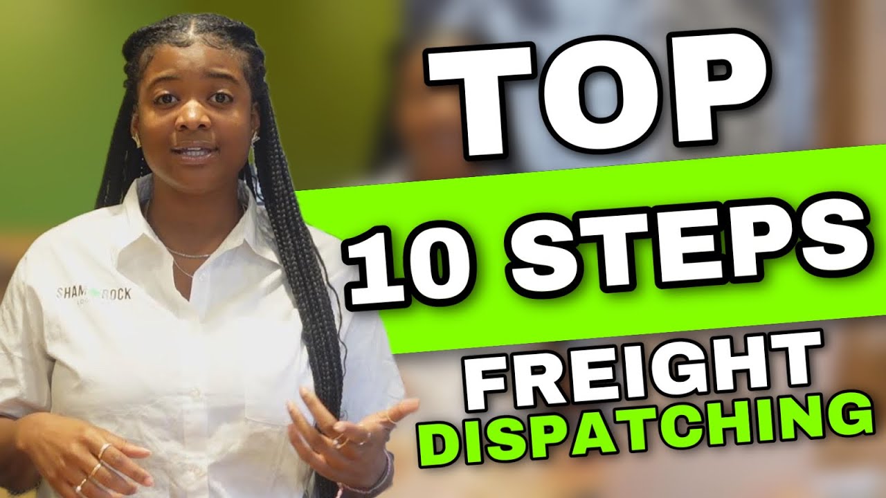 Top 10 Steps to Start Your Freight Dispatching Empire 🍀 | Episode 2 - YouTube