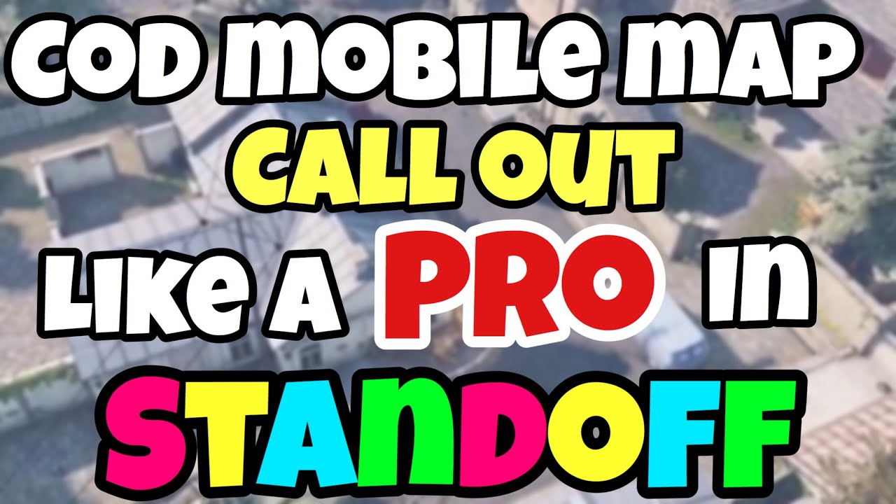 CALLOUTS COD MOBILE || CALL OF DUTY MOBILE STANDOFF MAP GUIDE TIPS AND ...