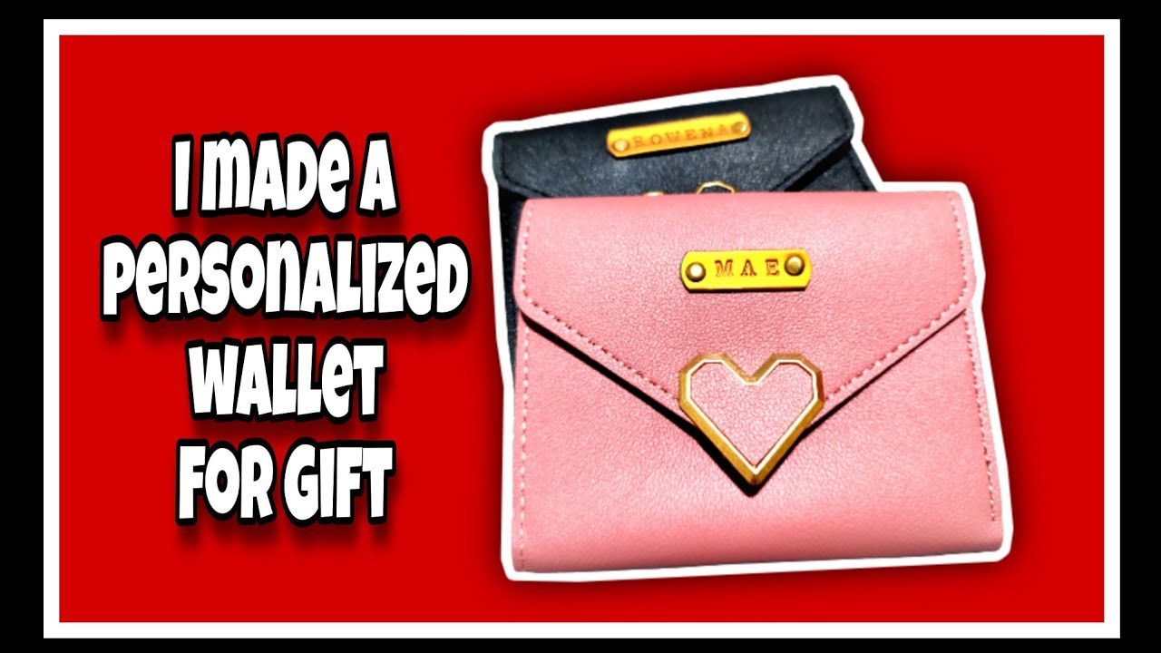 I MADE A PERSONALIZED WALLET FOR GIFT || WALLET W/ NAME || PERSONALIZED ...