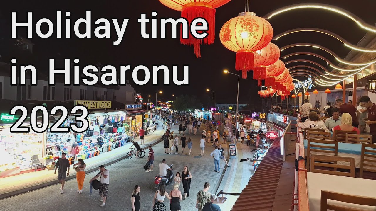 Holiday time in Hisaronu. Was it busy? Have a look at the town with the ...