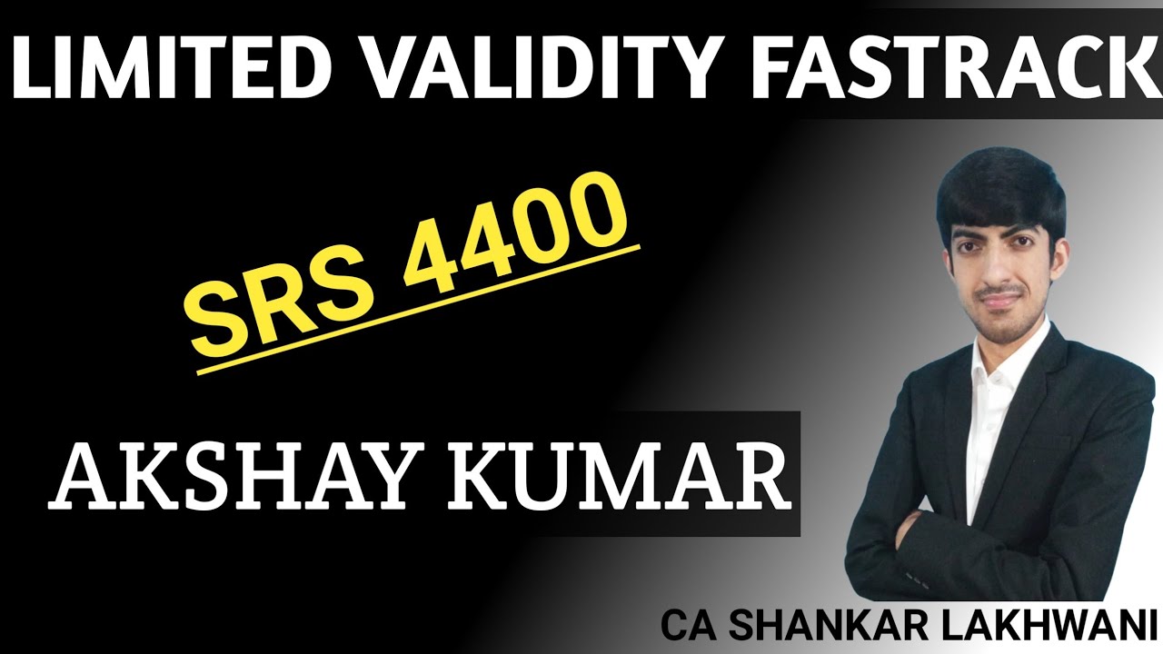 SRS 4400 with Akshay Kumar Technique I CA Final Audit I New Syllabus ...