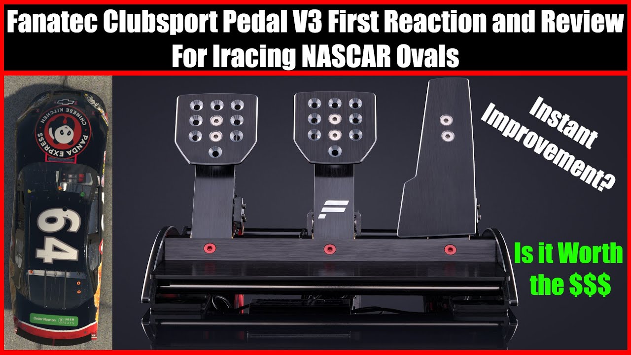 Should You Buy Fanatec Clubsport V3 Pedals for Iracing Nascar Ovals ...