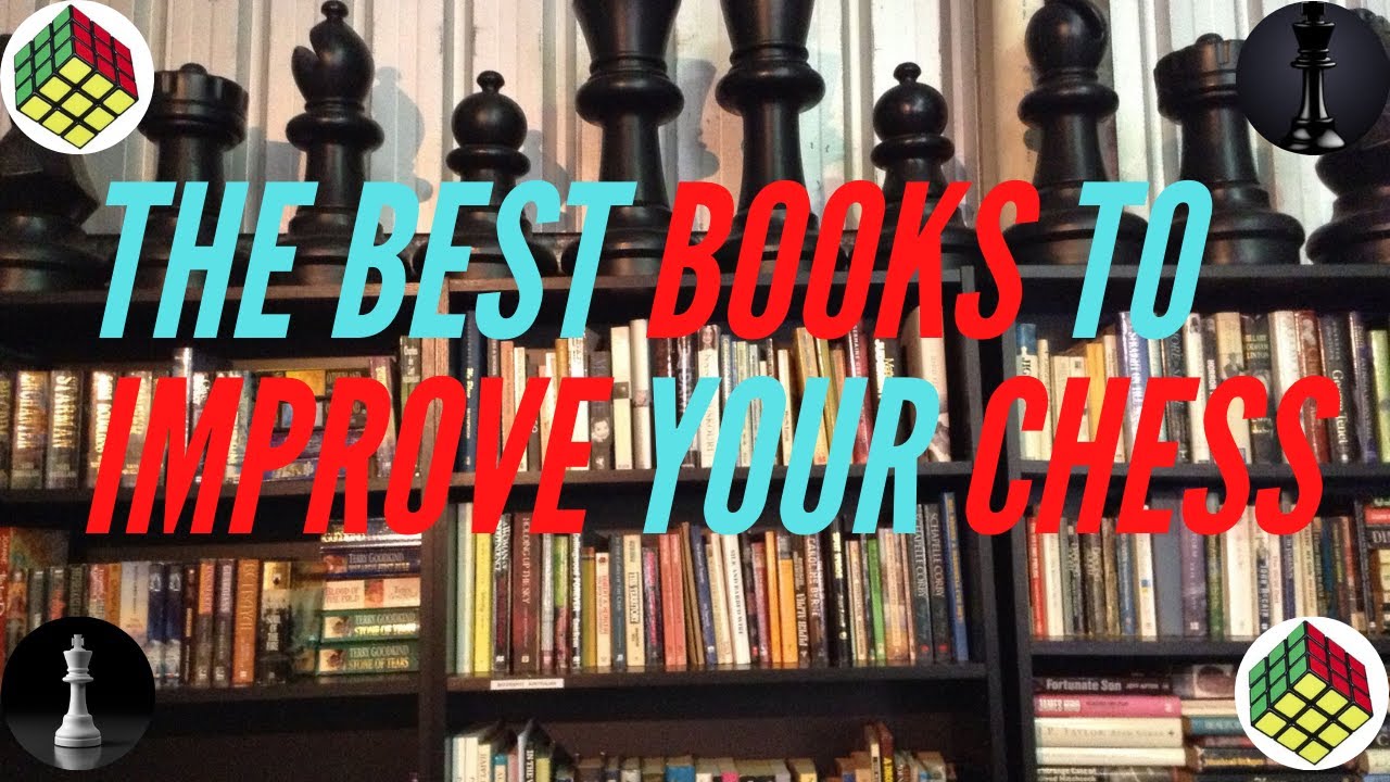 5 Essential Chess Books - Starting a Chess Library - YouTube