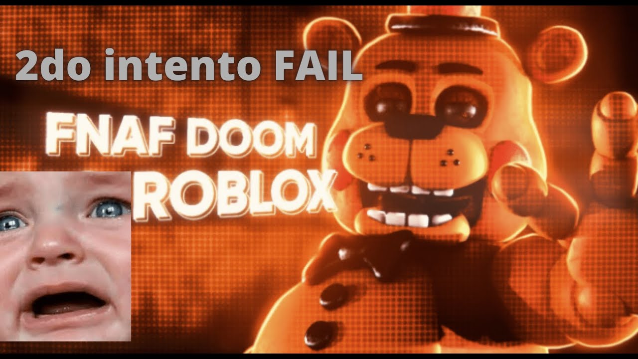 INTENTAMOS RETO | FNAF DOOM 2 ROBLOX | elparrotzz | ROBLOX | INTENTO 2 ...