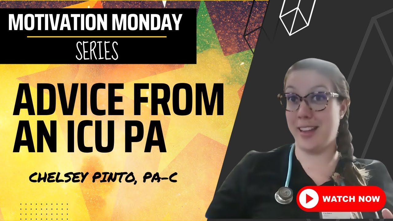 ICU Physician Assistant Motivation - Chelsey Pinto, PA-C - YouTube