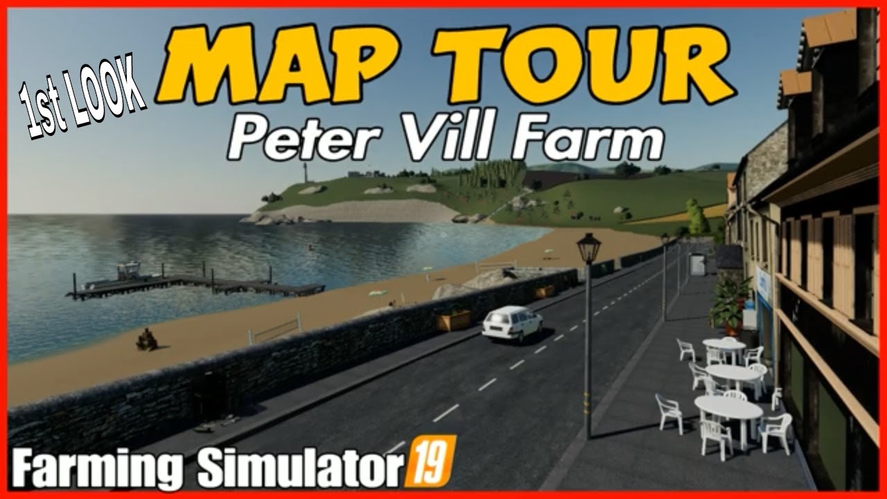 fs19 Peter Vill Farm map tour farming simulator 19 #fs19 giants ...