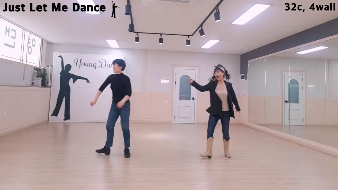 Just Let Me Dance Linedance - YouTube