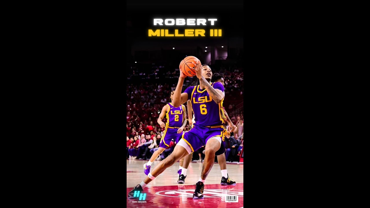Robert Miller III Highlights 2024/25 || NCAA D1 – SEC Conference || LSU ...