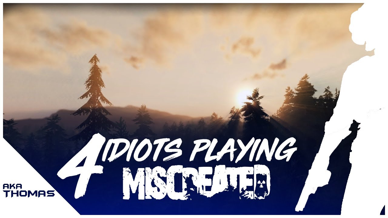 4 Idiots play Miscreated - YouTube