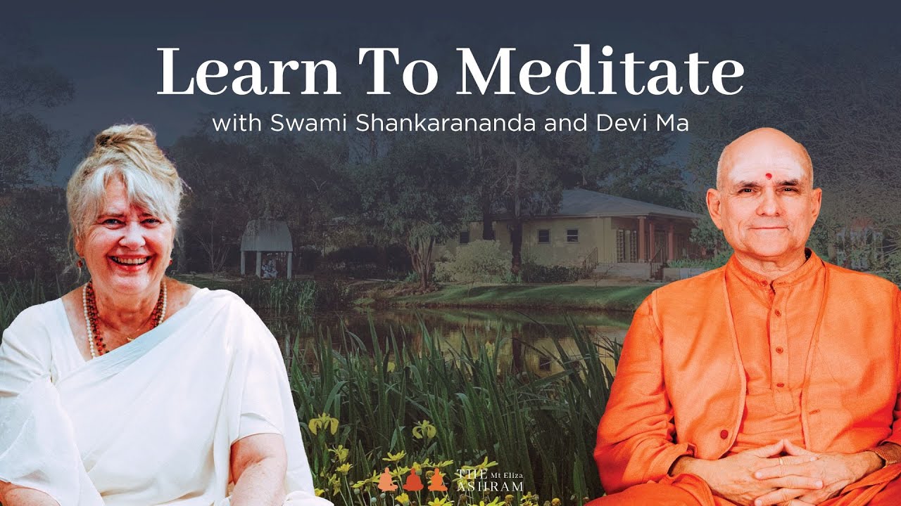 Learn To Meditate w/ Swami Shankarananda & Devi Ma - YouTube
