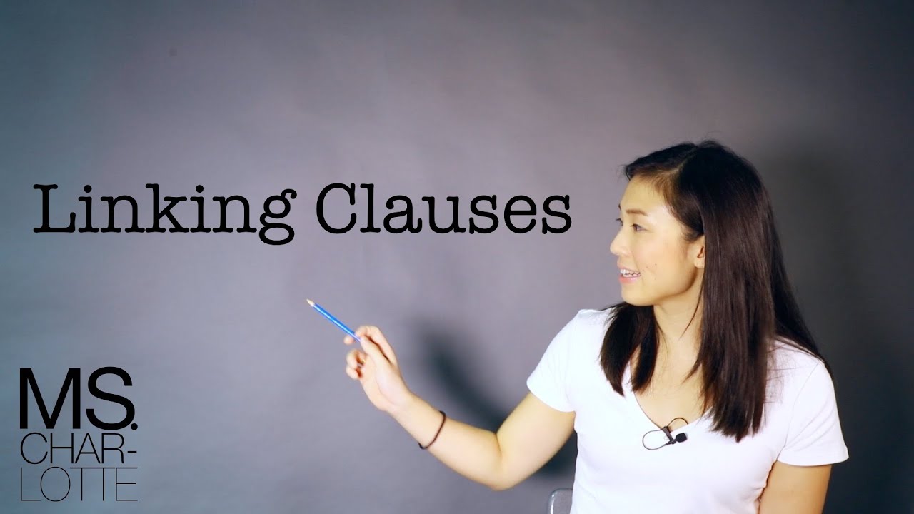 Ms. Charlotte English: Core concepts: Linking clauses 英文基本概念：連接「clause ...