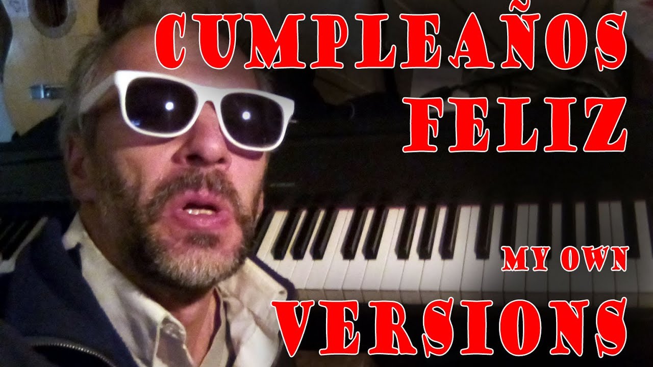HAPPY BIRTHDAY - PIANO Variations (My Own Versions) - YouTube