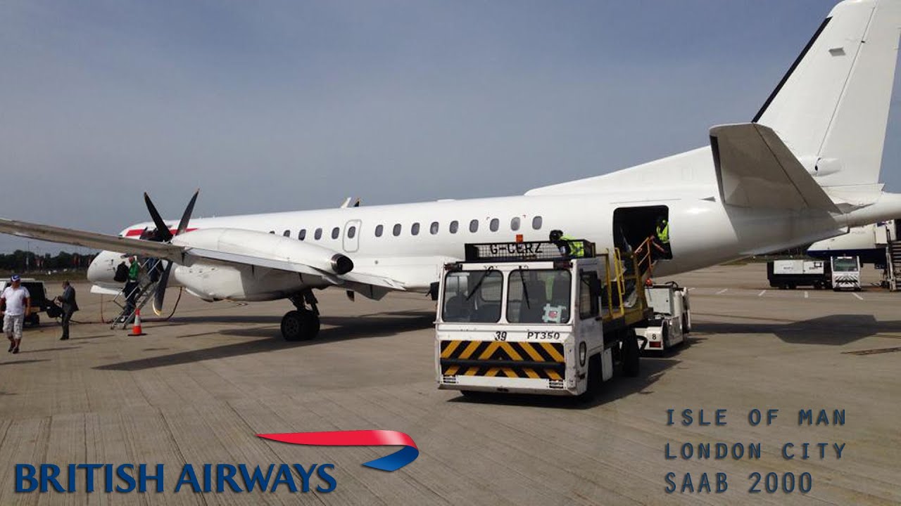 British Airways SAAB 2000 Full Flight - Isle of Man to London City ...