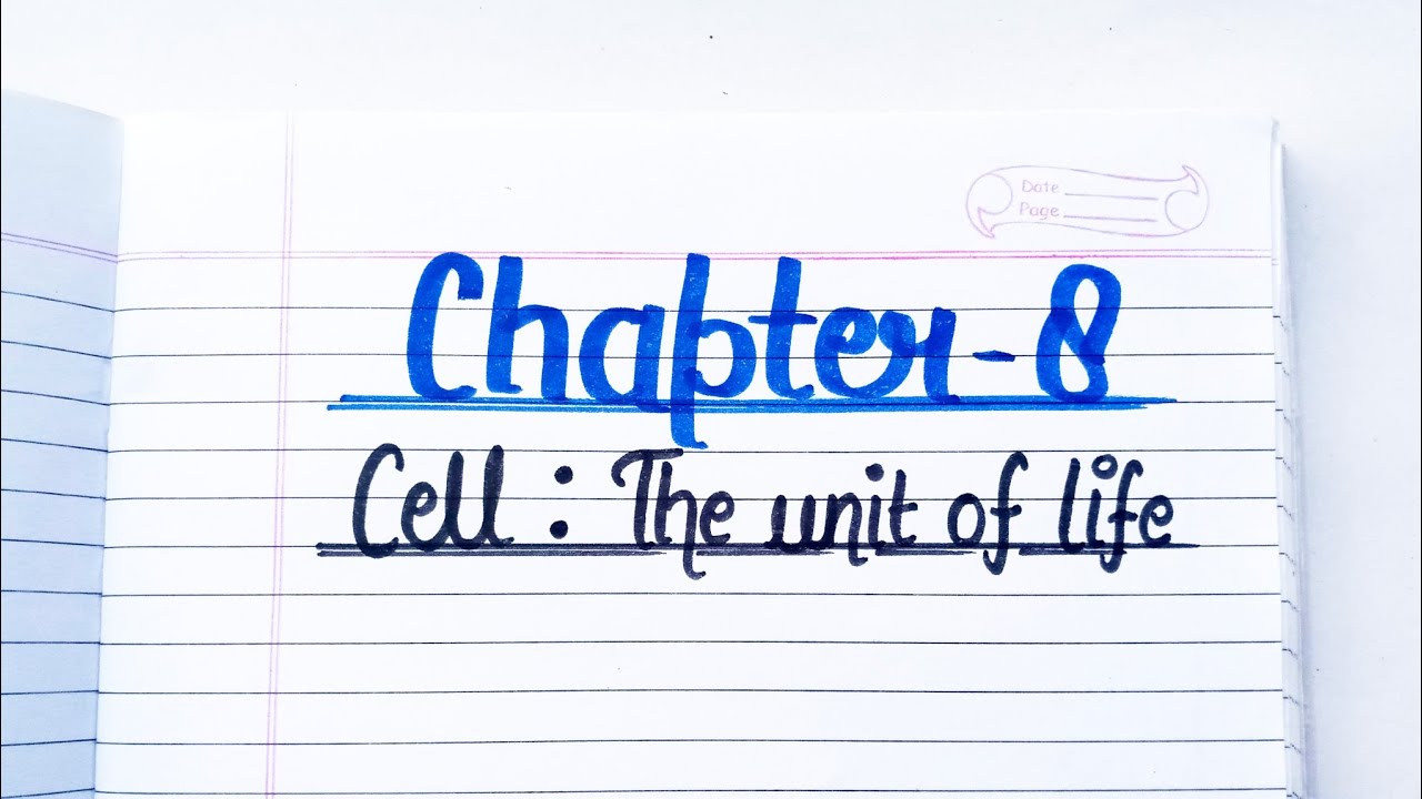 Cell : The Unit of Life || Class 11th Biology Chapter - 8 Handwritten ...
