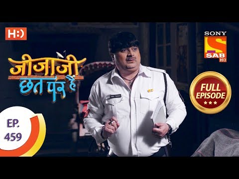 Jijaji Chhat Per Hai - Ep 459 - Full Episode - 8th October, 2019