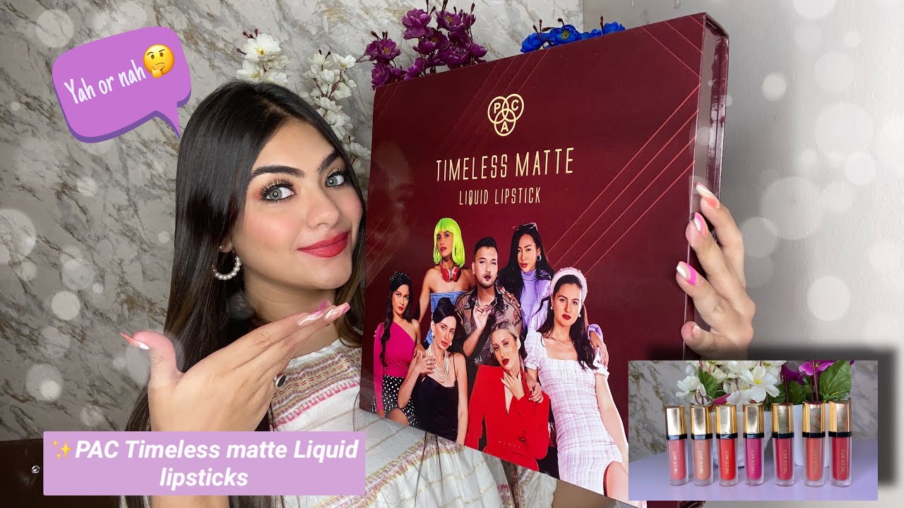 PAC Timeless Matte Liquid Lipsticks Reviews|Swatches|Fav Shades - YouTube