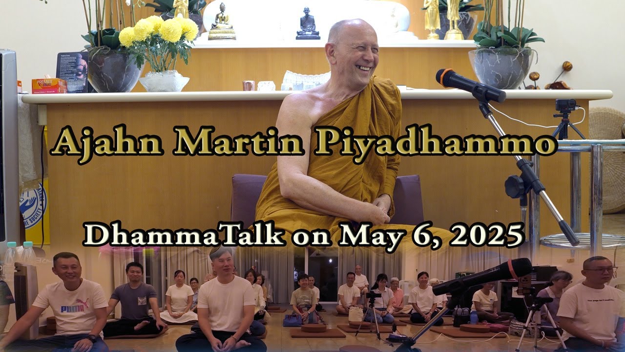 Dhammatalk by Ajahn Martin (06/05/25) eve - YouTube