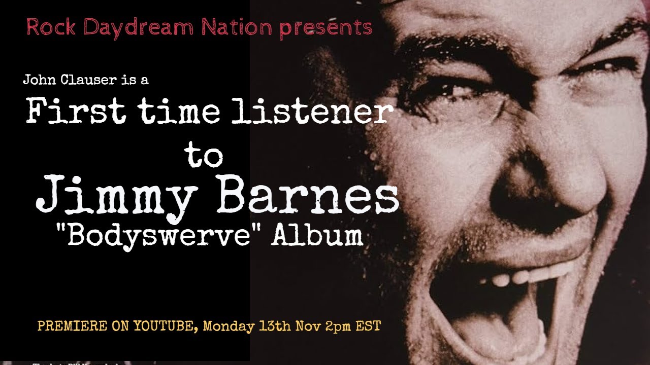 Jimmy Barnes - First time listener to Jimmy Barnes Bodyswerve! - YouTube