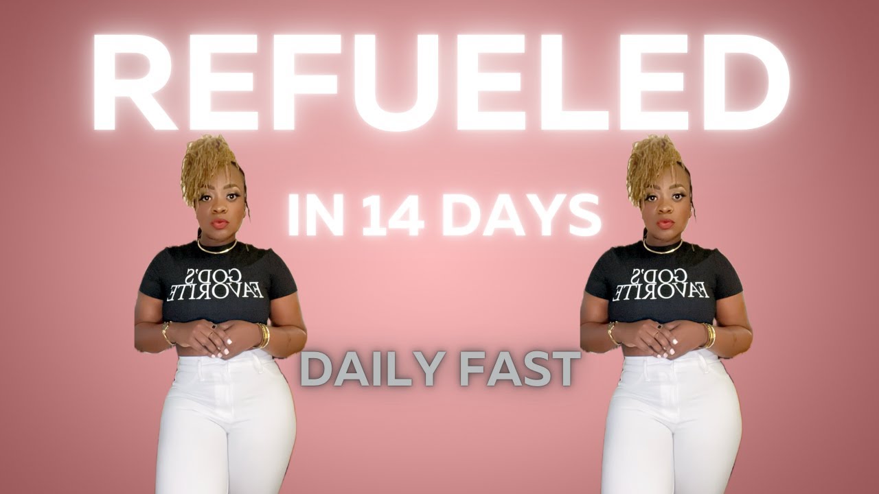Daily Fast - Day 3 - Refueled in 14 Days - YouTube