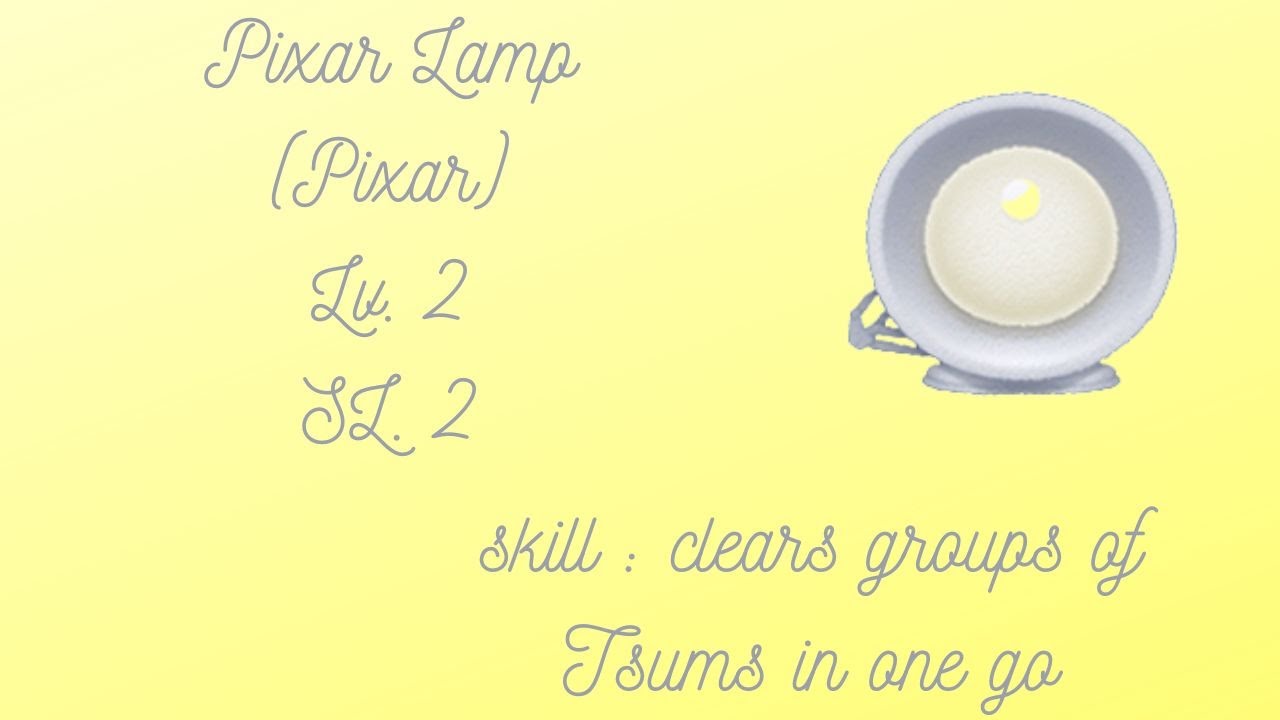 Disney Tsum Tsum - Pixar Lamp - Lv.2 - SL.2 - YouTube