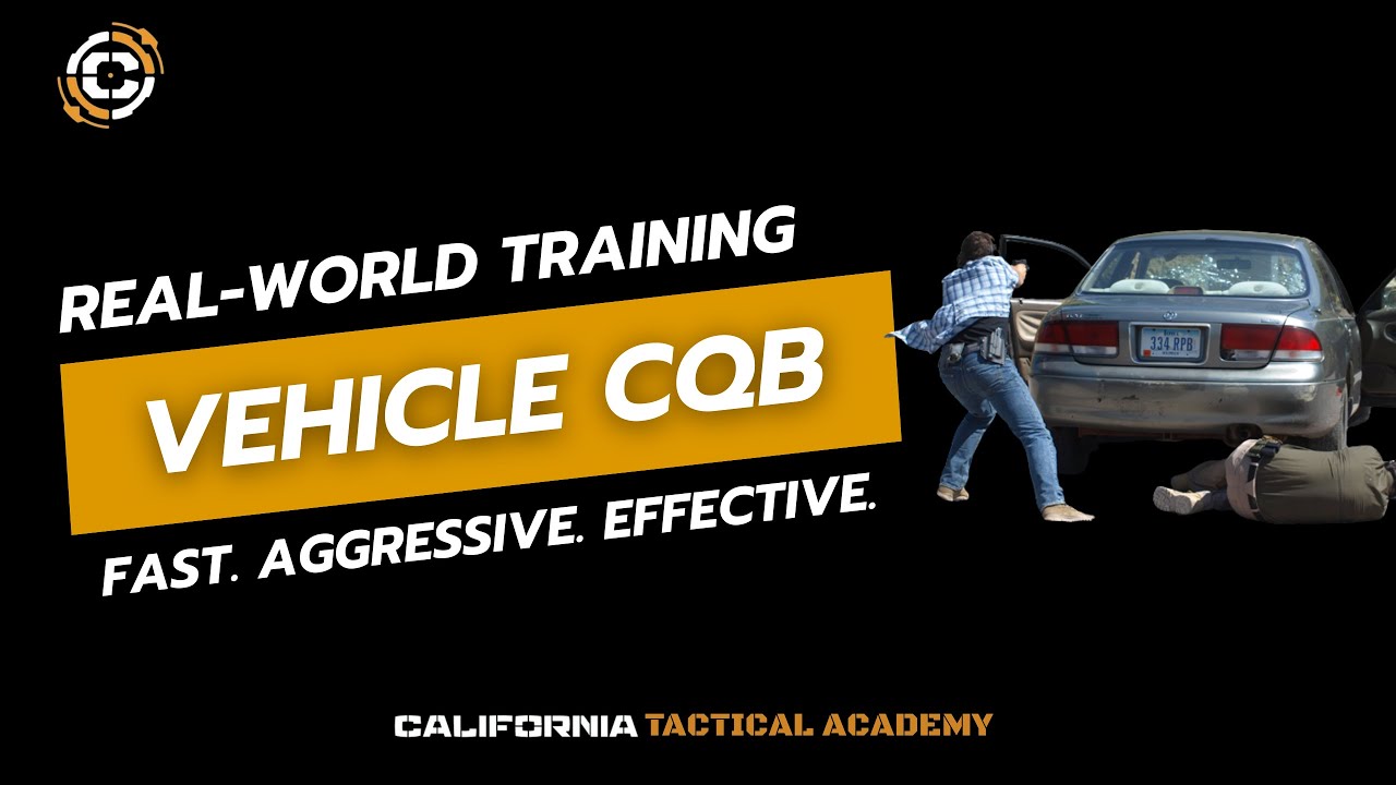 VEHICLE CQB Course | California Tactical Academy - YouTube